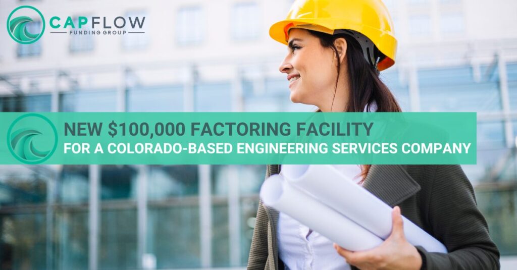$100,000 Factoring Facility for Engineering Services Company